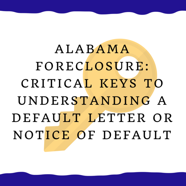 Notice of default: keys to understanding the notice in Alabama foreclosure