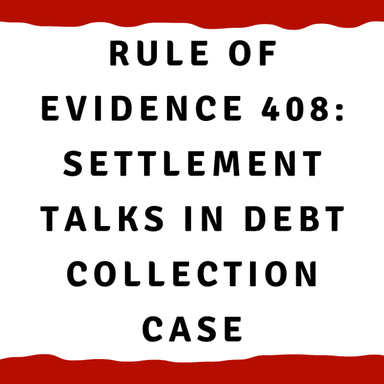 Rule of Evidence 408_ Settlement talks in debt collection case ...